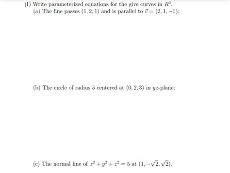 solved i write parameterized equations for the give curves