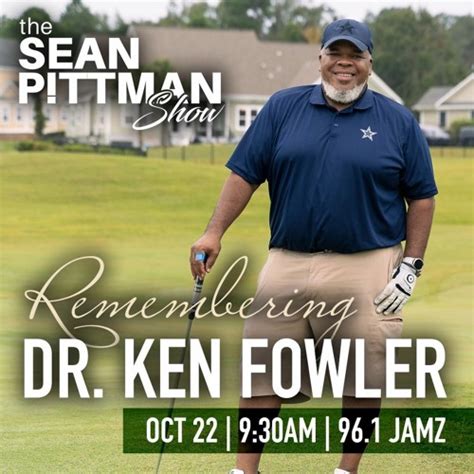 stream episode 216 remembering dr ken fowler by sean pittman show listen online for free on