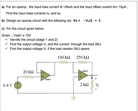 Solved A For An Opamp The Input Bias Current Ib 54ua And The Input
