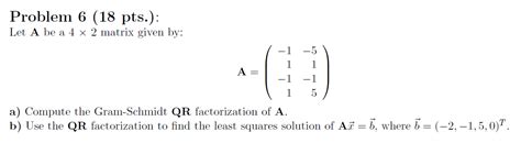 Solved Problem 6 18 Pts Let A Be A 4 X 2 Matrix Given