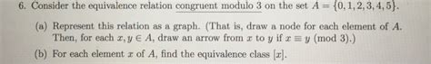 Solved Consider The Equivalence Relation Congruent Modulo 3