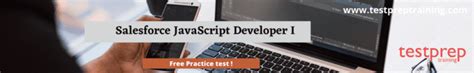 Salesforce Javascript Developer I Faq Testprep Training Tutorials