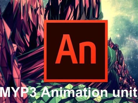 Myp4 Design Unit Adobe Animate Cc Teaching Resources