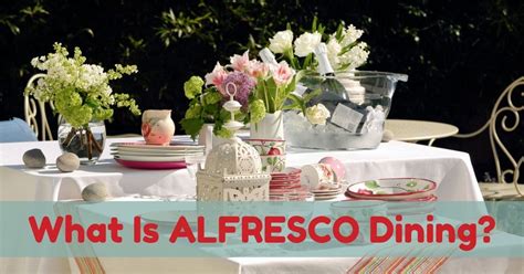 What Is Alfresco Dining The Proud Italian