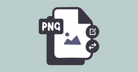 How To Open Convert And Edit A Png File Easy Techniques