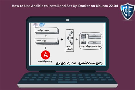How To Use Ansible To Install And Set Up Docker On Ubuntu 2204