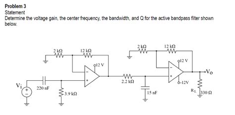Solved Problem Statement Determine The Voltage Gain The Chegg Com