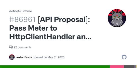 API Proposal Pass Meter To HttpClientHandler And SocketsHttpHandler Issue Dotnet