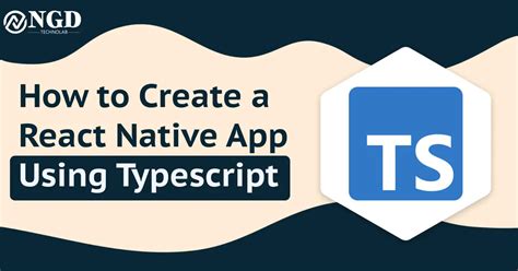 How To Create A React Native App Using Typescript Dev Custom Web