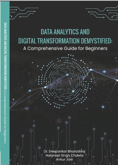 Data Analytics And Digital Transformation Demystified A Comprehensive Guide For Beginners
