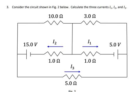 Consider The Circuit Shown In Fig 2 Below Calculate The Three Currents