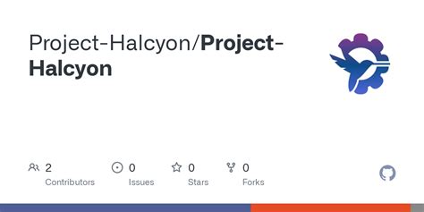 Github Project Halcyonproject Halcyon