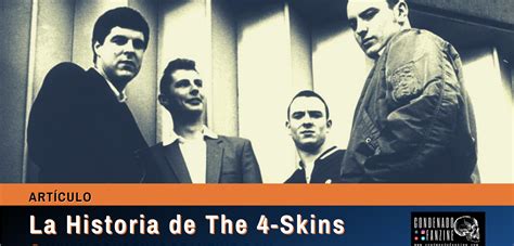 La Historia De The 4 Skins Condenado Fanzine No Mess No Fuss Just