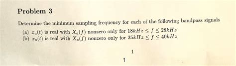 Solved Determine The Minimum Sampling Frequency For Each Of