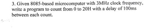 solved write the following code in 8085 assembly language count from