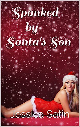 Spanked By Santas Son By Jessica Satin Goodreads
