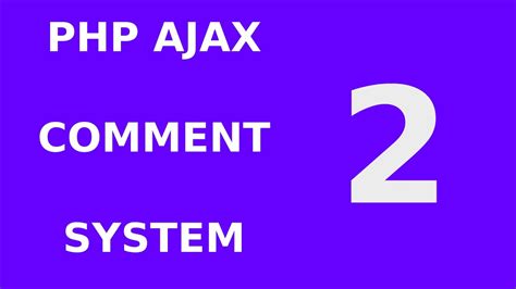 2 Php Jquery Ajax Responsive Comment Form System Tutorial Youtube