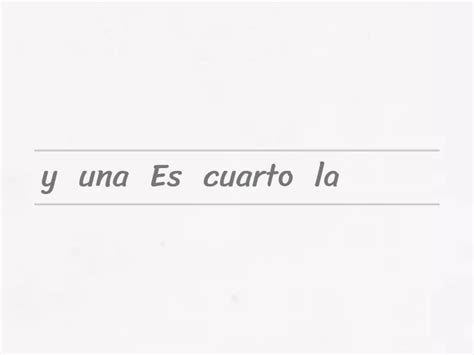 La Hora Y Cuarto Menos Cuarto Unjumble