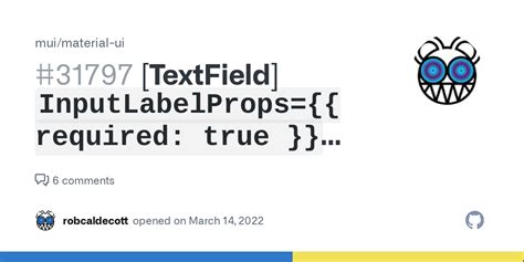 [textfield] `inputlabelprops {{ required true }}` renders incorrectly