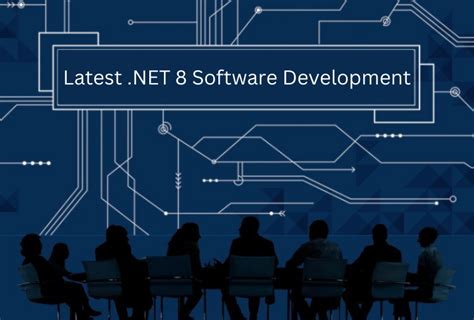 Latest Net 8 Software Development Services