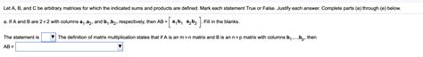 Solved Let A B And C Be Arbitrary Matrices For Which The Chegg Com