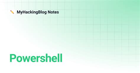 Powershell Myhackingblog Notes