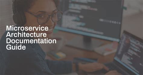 Microservice Architecture Documentation Guide