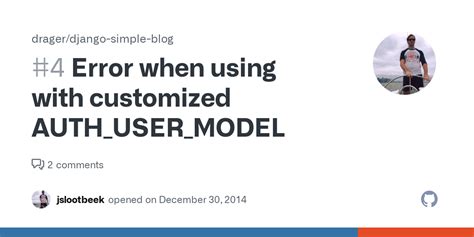 Error When Using With Customized AUTH USER MODEL Issue Drager Django Simple Blog GitHub