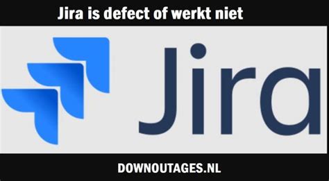 Jira Alle Services Uitgevallen Controleer Actuele Storingen En Problemen DownOutages Nl