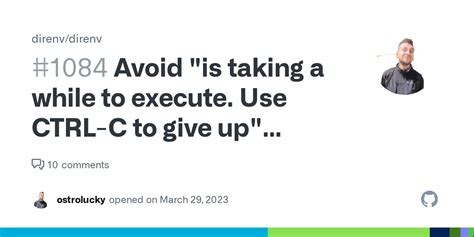 Avoid Is Taking A While To Execute Use Ctrl C To Give Up Warning For