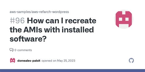 How Can I Recreate The Amis With Installed Software · Issue 96 · Aws