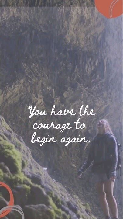 You Have The Courage To Begin Again Millionaire Courage Beginning
