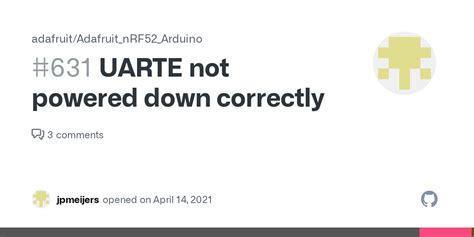 Uarte Not Powered Down Correctly · Issue 631 · Adafruitadafruitnrf52arduino · Github