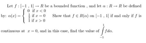 solved let f [−1 1]→r be a bounded function and let α r→r