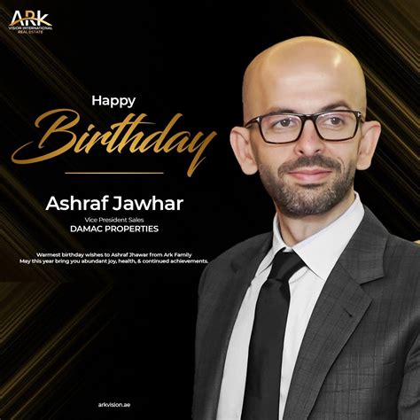 Bushra A B On Linkedin Happy Birthday Sir Ashraf Jawhar