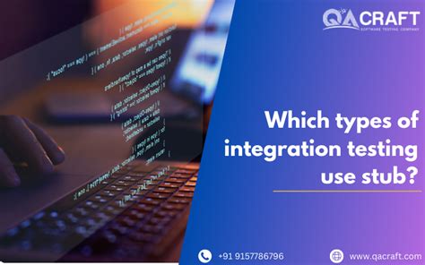 Which Types Of Integration Testing Use Stub Qacraft