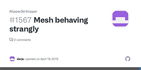 Mesh Behaving Strangly · Issue 1567 · Klipper3dklipper · Github