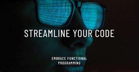Embracing Functional Programming Streamlining Code With Reusability