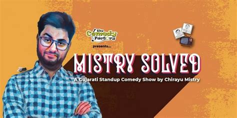 Mistry Solved Vadodara Gujarati Standup Comedy Comedy Shows Event