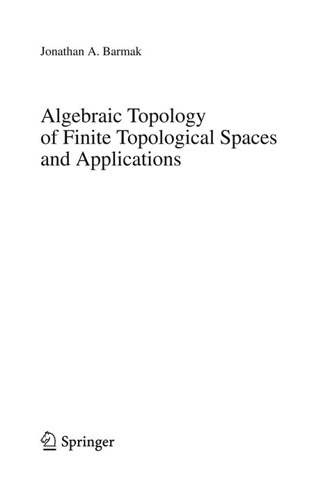Algebraic Topology Of Finite Topological Spaces And Applications Pdf