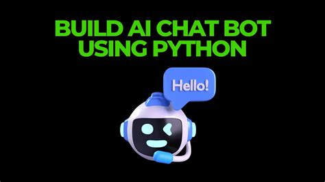How To Create Ai Chatbot Using Python