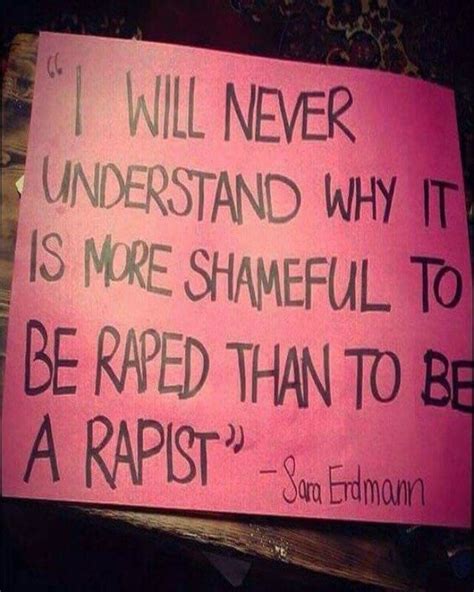 Powerful Quotes For Anyone Whos Experienced Sexual Assault And Victim Shaming Love Yarn