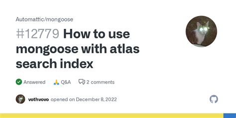How To Use Mongoose With Atlas Search Index · Automattic Mongoose · Discussion 12779 · Github