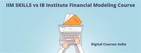 Iim Skills Vs Ib Institute Financial Modeling Course Which One Is