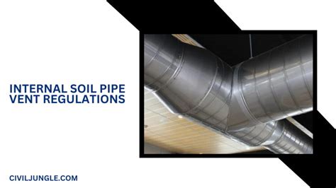 What Is Soil Vent Pipe How Does Soil Stack Pipe Works Soil Vent Pipe Material Types Of