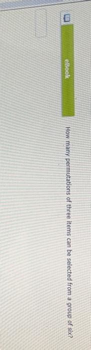 Solved How Many Permutations Of Three Items Can Be Selected