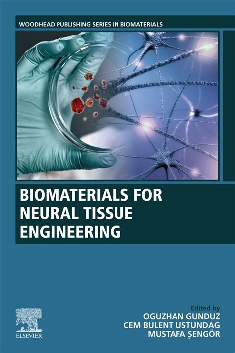 Biomaterials For Neural Tissue Engineering By Oguzhan Gunduz Ebook