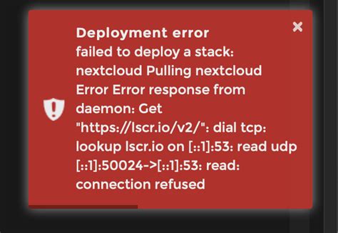 Trying To Install Nextcloud In Docker And I Get Deployment Error