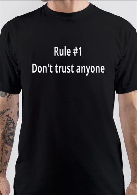 Dont Trust Anybody T Shirt Swag Shirts