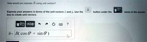 how would you express b⃗ using unit vectors express your answers in